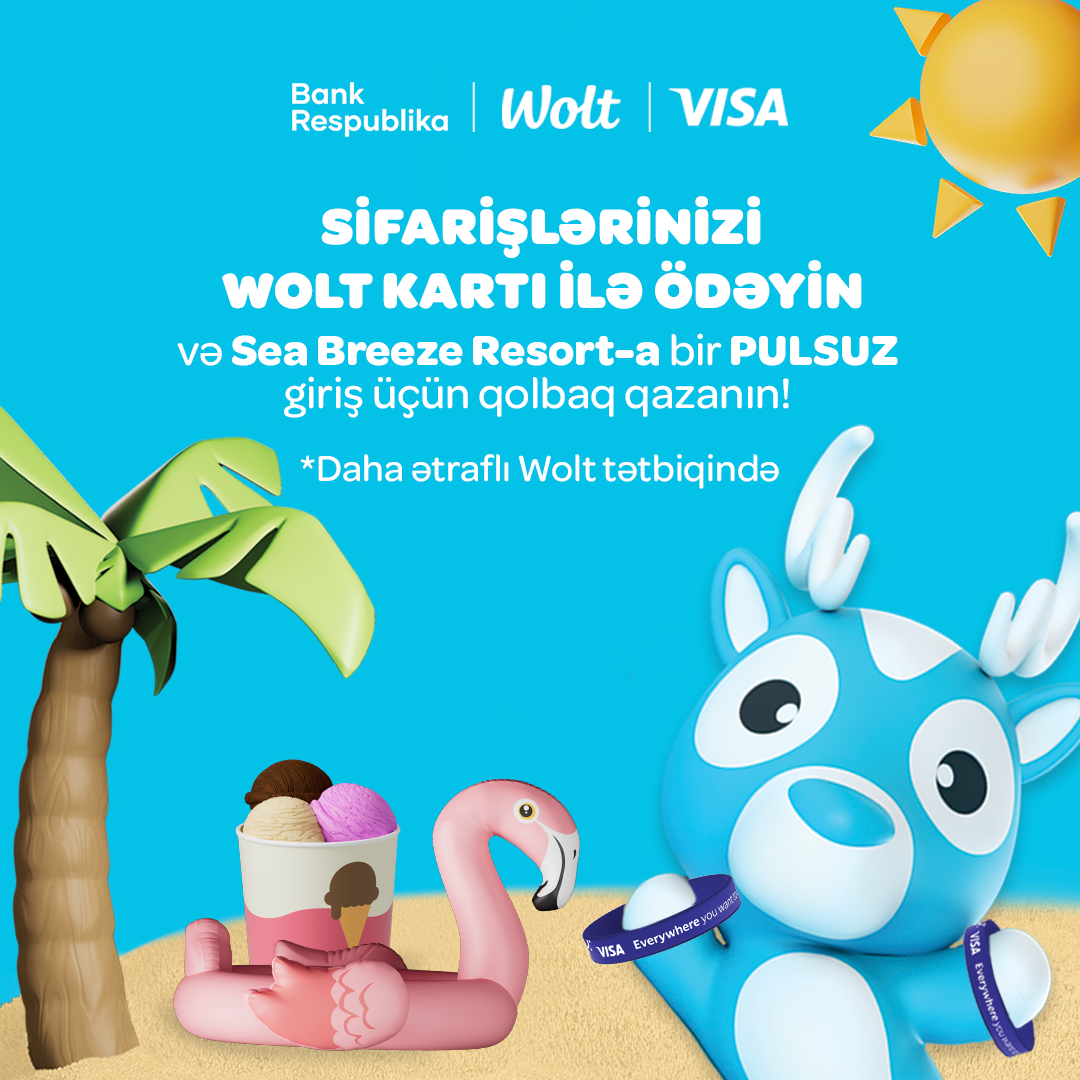 Bank Respublika, VISA və Wolt-dan yay günləri üçün yeni kampaniya ...